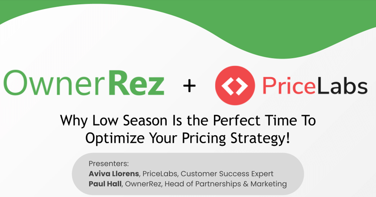 Webinar 1/25: PriceLabs/OwnerRez - Why Low Season Is the Perfect Time To Optimize Your Pricing ...