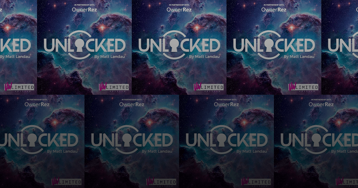 Unlocked Podcast With Matt Landau & Paul Waldschmidt - The OwnerRez ...