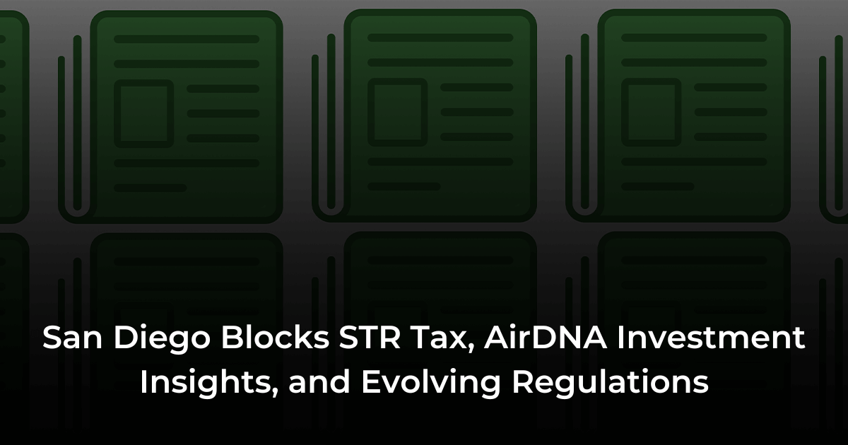 San Diego Blocks STR Tax, AirDNA Investment Insights, and Evolving ...