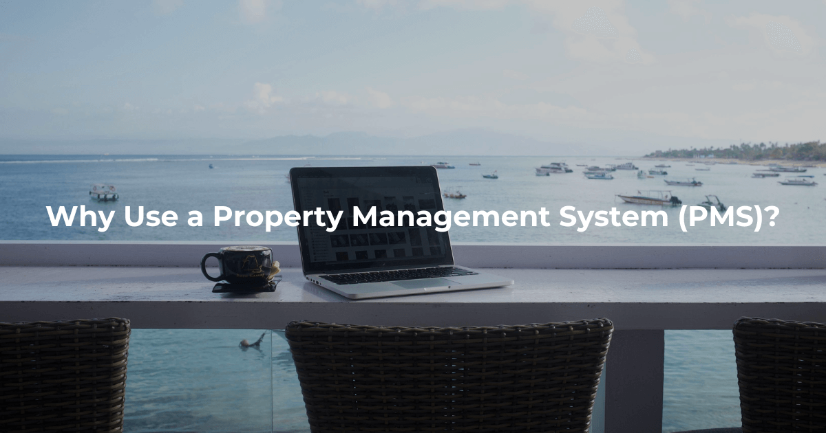 Why Use a Property Management System (PMS)? - OwnerRez Guides - OwnerRez
