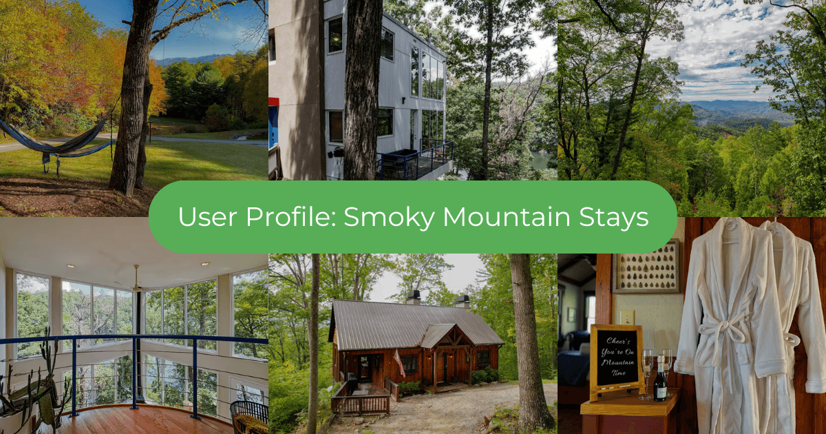 User Profile: Smoky Mountain Stays - The OwnerRez Blog - OwnerRez